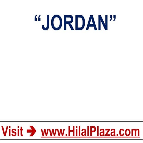 Jordan - A Middle Eastern and Gulf Country | PPT