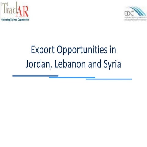 Export Opportunities in Jordan, Lebanon and Syria | PPTX