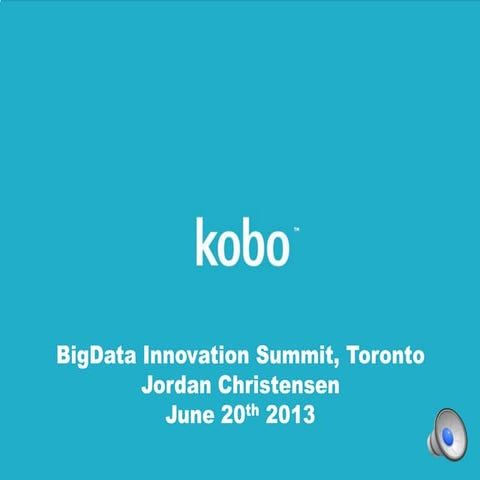 Big Data Innovation Summit, Kobo | PPTX