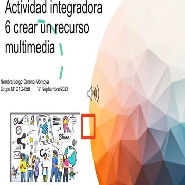 Actividad integradora 6. Crear un recurso multimedia.pptx