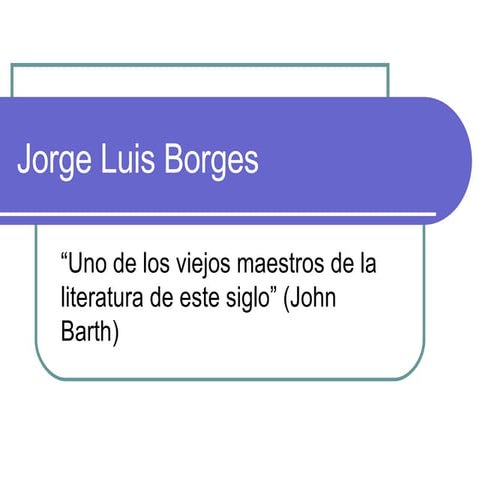Jorge Luis Borges | PPT