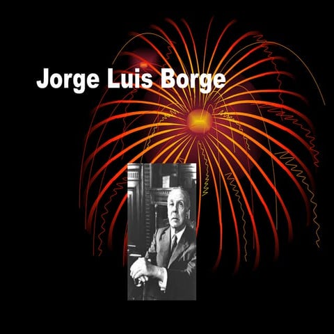 Jorge luis borge | PPT
