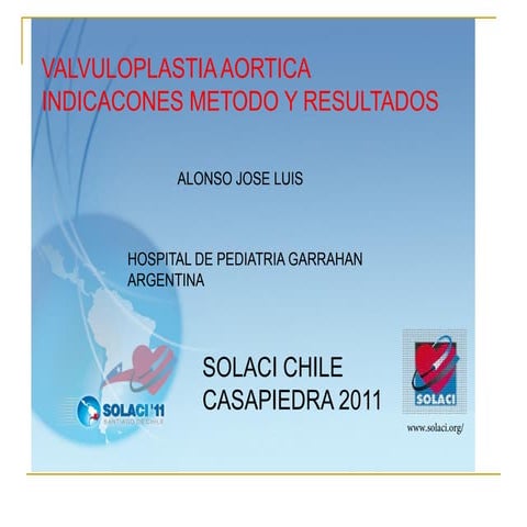 Valvuloplastia aortica. Indicaciones, metodo y resultados | PDF