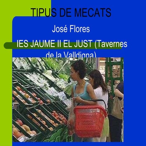 TIPUS DE MERCATS | PPT