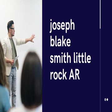 Joseph blake smith little rock ar | PPT