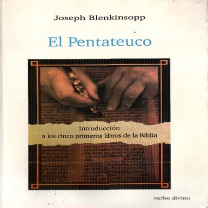 Joseph Blenkinsopp - El pentateuco _ introducción a los cinco primeros ...
