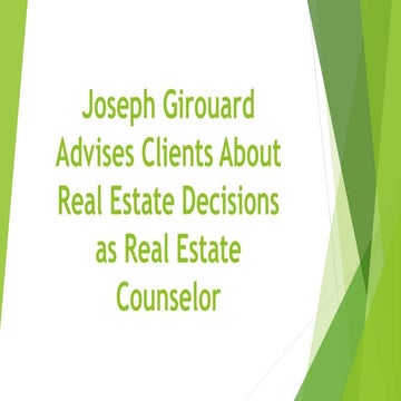Joseph Girouard Advises Clients About Real Estate Decisions as Real ...