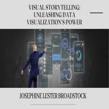 The Power of Visual Storytelling With Data Visualization | Josephine ...