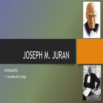 Joseph m juran ppt | PPTX