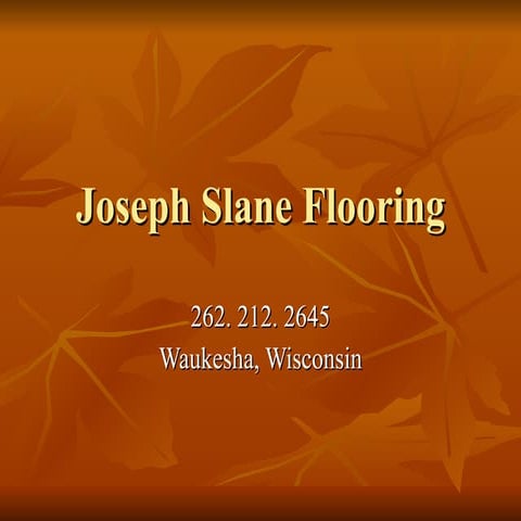 Joseph Slane Flooring | PPT