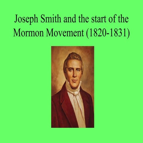 Joseph Smith And The Start Of The Mormon | PPT