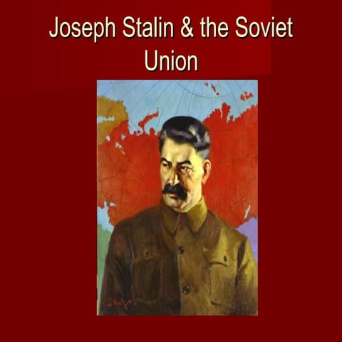 Joseph Stalin & the Soviet Union | PPT