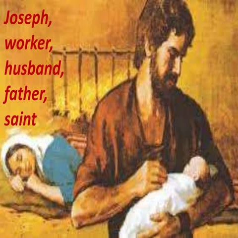 Joseph, worker, husband, father, saint | PPTX