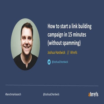 How to Start a Link Building Campaign in 15 Minutes | Joshua Hardwick ...