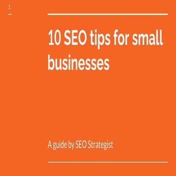 10 SEO tips for small businesses | PPTX