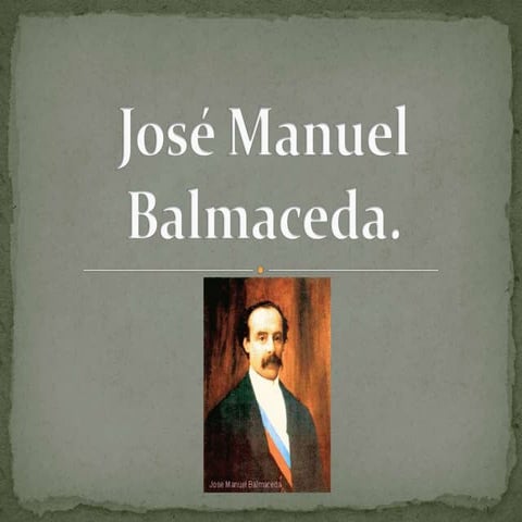 José manuel balmaceda | PPTX