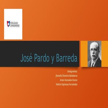 José Pardo y Barreda.pptxJosé Pardo y Barreda.pptx