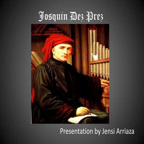 Josquin dez prez | PPTX