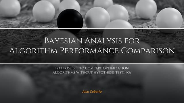 Bayesian Performance Analysis For Optimization Algorithm Comparison Ppt