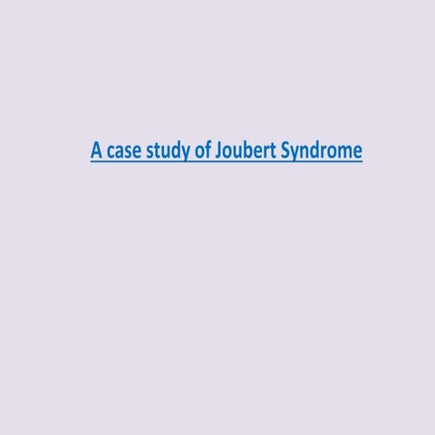 Joubert Syndrome.pptx | Diseases and Conditions | Medical Health
