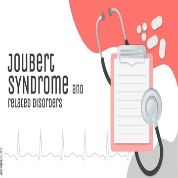 Joubert Syndrome and related disorders.pptx