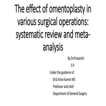 Effect of omentoplasty in various surgical procedures | PPTX