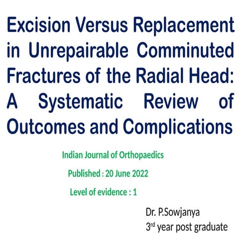 journal RADIAL HEAD FRACTURE REPLACEMENT VS EXCISION | PPTX