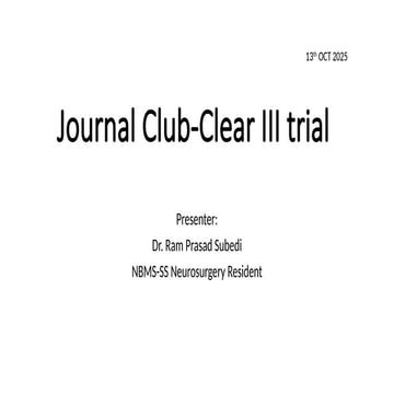 Journal Club-Clear III trial ( Thrombolytic removal of intraventricular ...