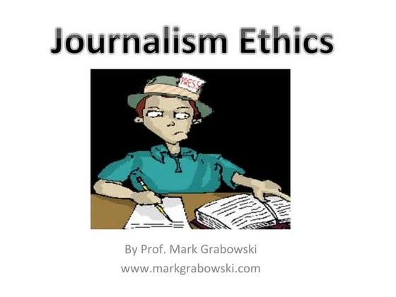 Journalism ethics | PPT