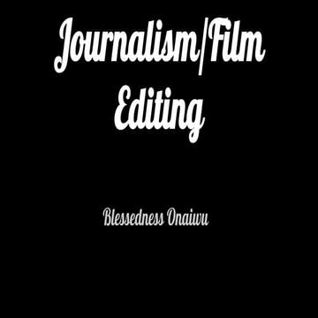 Journalism/Film Editing | PDF