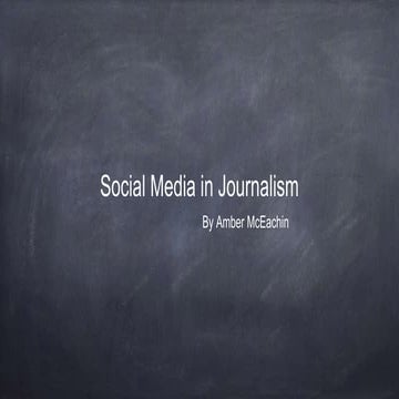 Lecture Presentation: Social Media in Journalism | PPTX