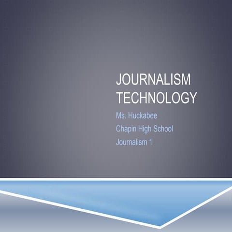 Journalism technology presentations | PPT
