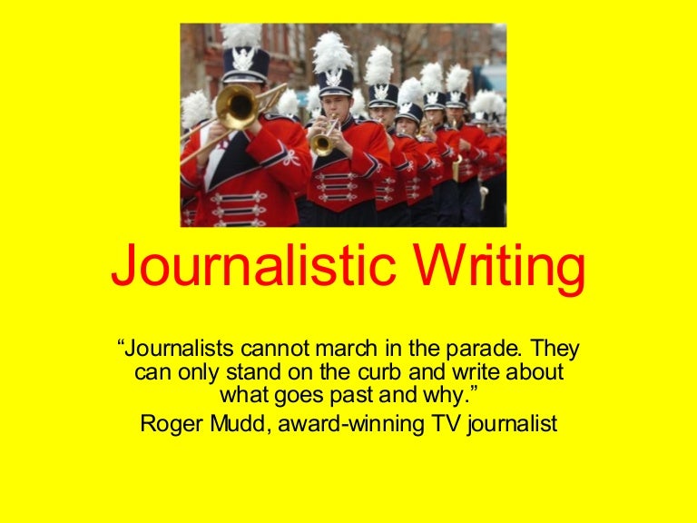 Journalistic Writing