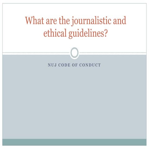 Codes of ethics in journalism | PPTX