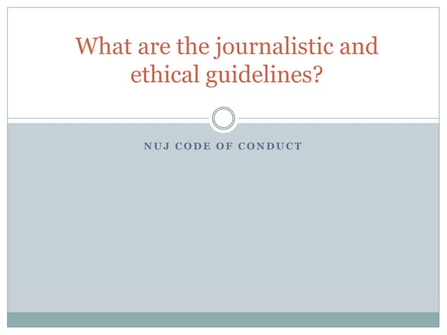Codes of ethics in journalism | PPTX
