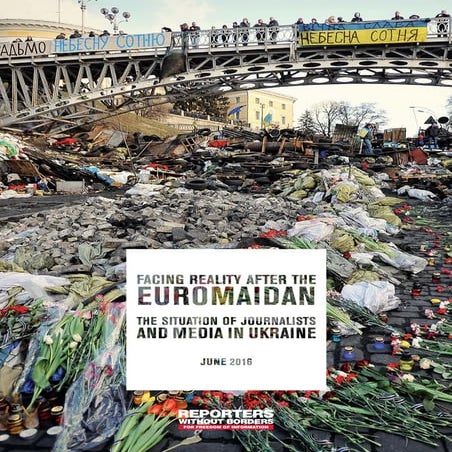 Journalists and media in Ukraine - Reporters Without Borders - 2016 | PDF