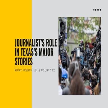 Ricky French Ellis County TX's Crucial Function in Local Media | PPT