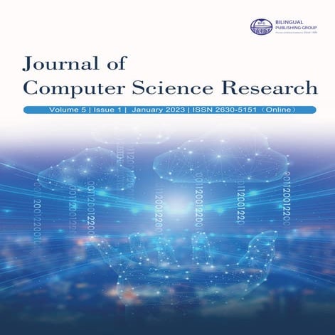Journal of Computer Science Research | Vol.5, Iss.1 January 2023 | PDF