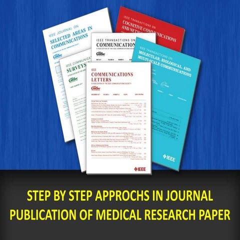 STEP BY STEP APPROCHS IN JOURNAL PUBLICATION OF MEDICAL RESEARCH PAPER ...