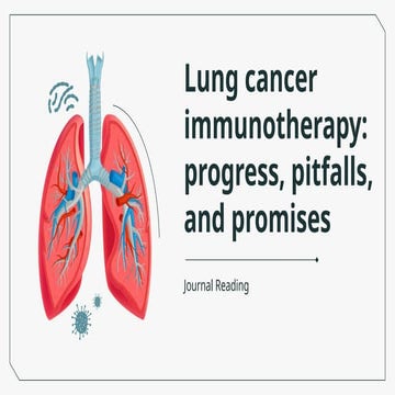 Journal Reading Lung cancer immunotherapy_ progress, pitfalls, and ...