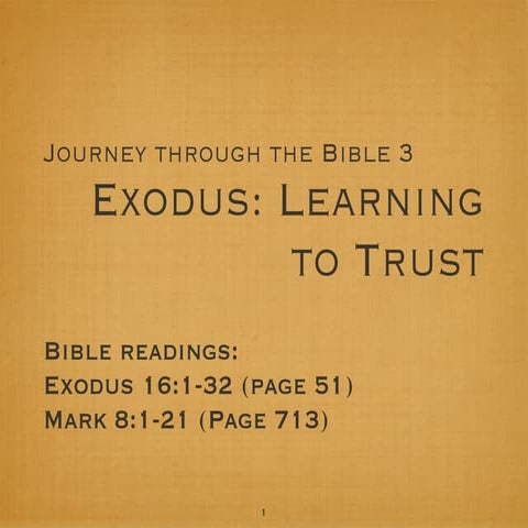 Journey Through The Bible - 3 - Exodus: Learning To Trust | PDF