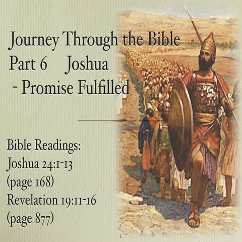 Journey Through the Bible Part 6: Joshua - Promise Fulfilled | PDF