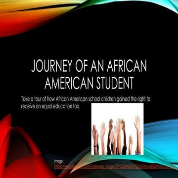 Journey of an African American Student | PPTX