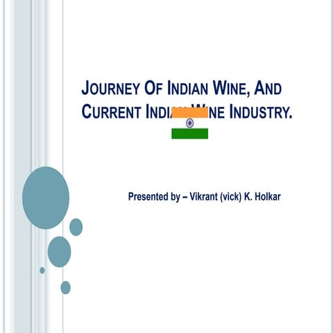 Journey Of Indian Wine, And Current Indian | PPTX