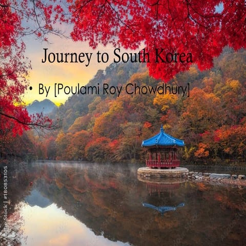Journey_to_South_Korea_Presentation.pptx