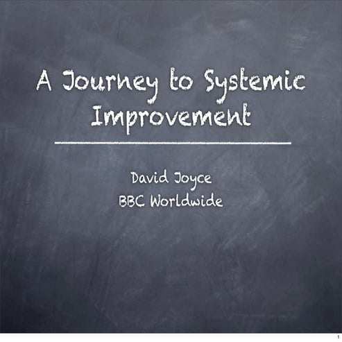 Journey To Systemic Improvement | PDF
