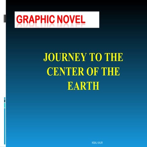 Journey To The Center Of The Earth | PPT | Adventure Travel | Travel Type