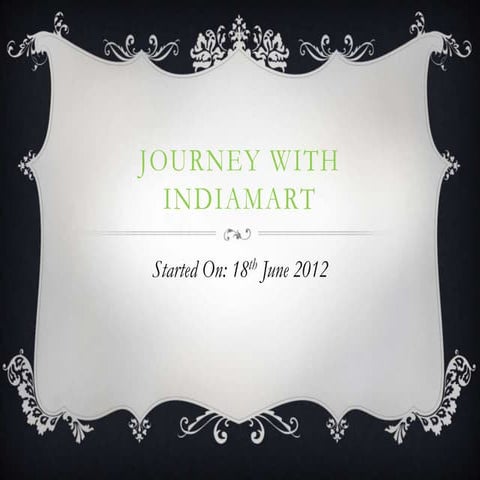 Journey with IndiaMART | PPT