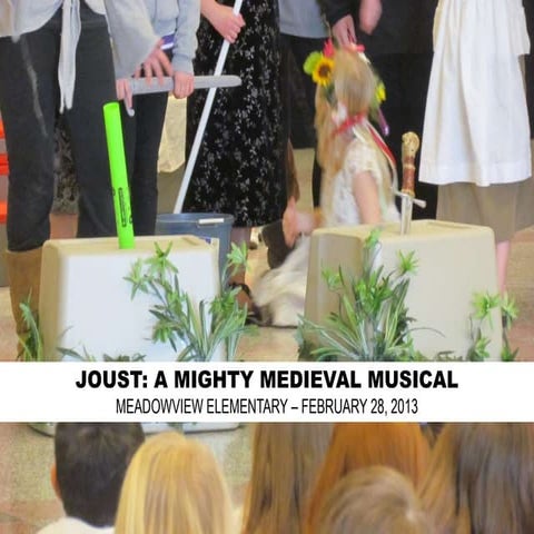 JOUST: Meadowview's Medievel Musical | PPTX