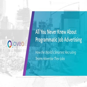 Joveo Webinar: All You Never Knew About Programmatic Job Advertising ...
